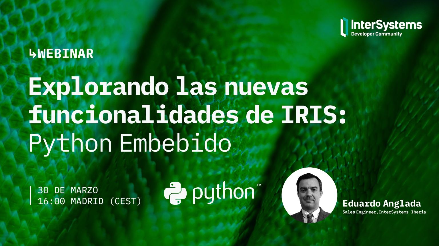 Webinar en español: "Explorando las nuevas funcionalidades de IRIS: Python