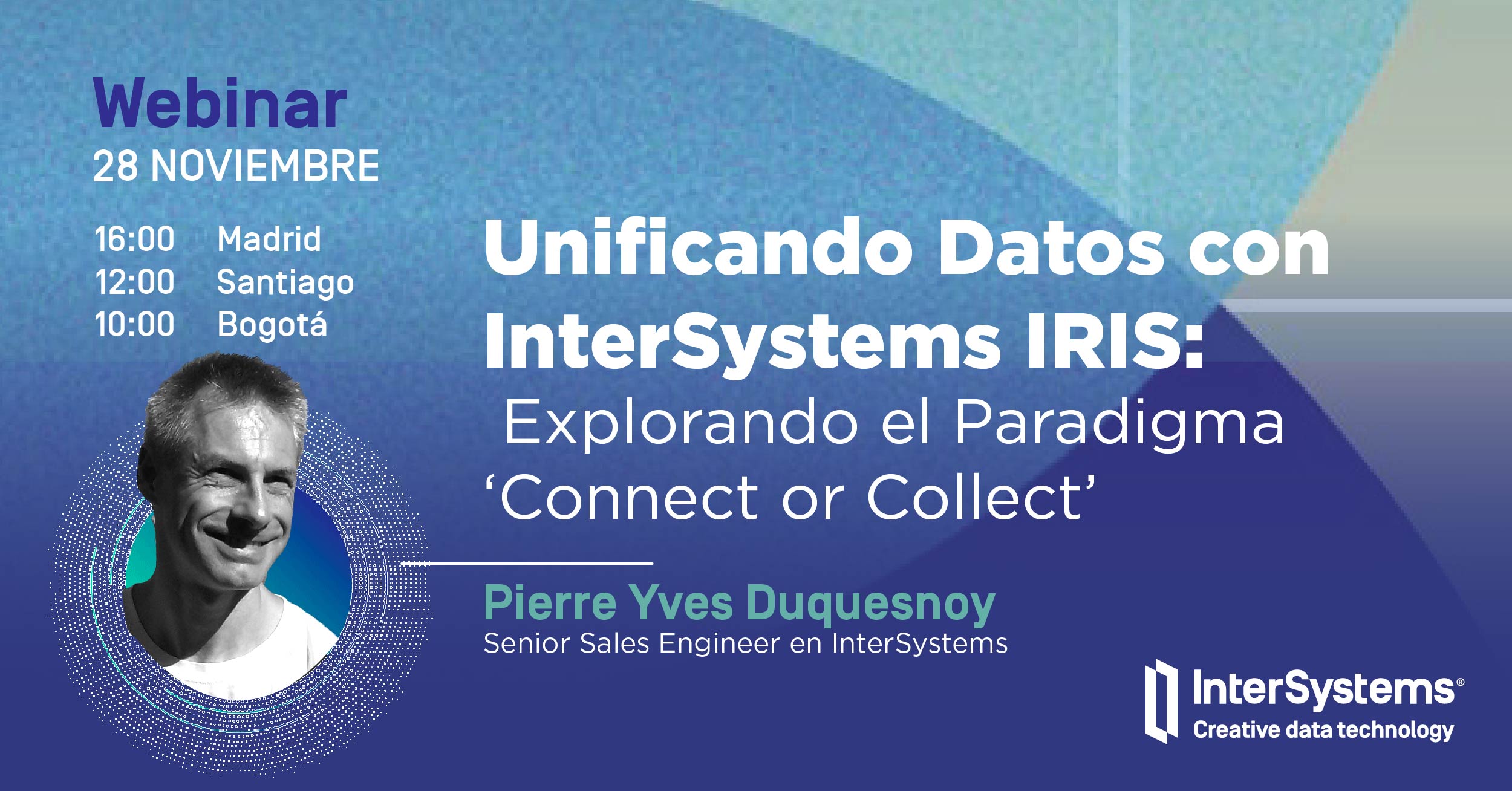 Webinar en español: Unificando Datos con InterSystems IRIS: Explorando el